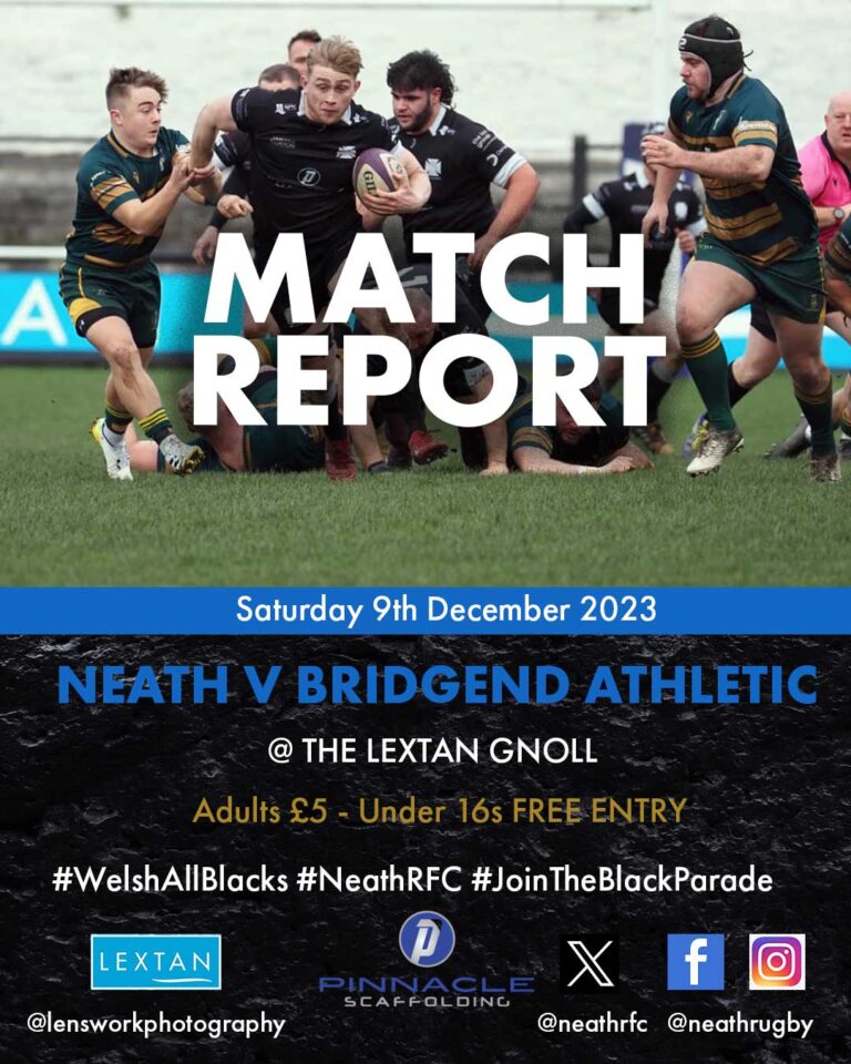 MATCH REPORT: NEATH 47 BRIDGEND ATHLETIC 5 – DECEMBER 9TH 2023 - Neath RFC