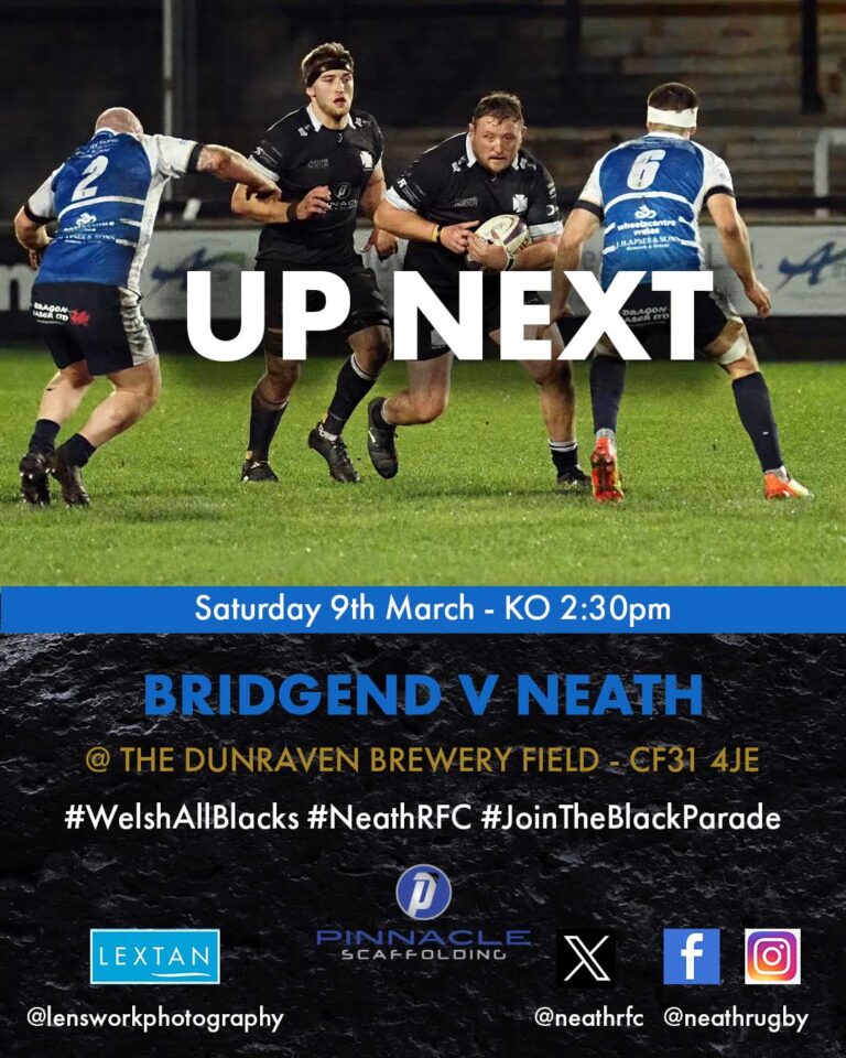UP NEXT: BRIDGEND V NEATH (AWAY) - SATURDAY 9th March 2024 - Neath RFC