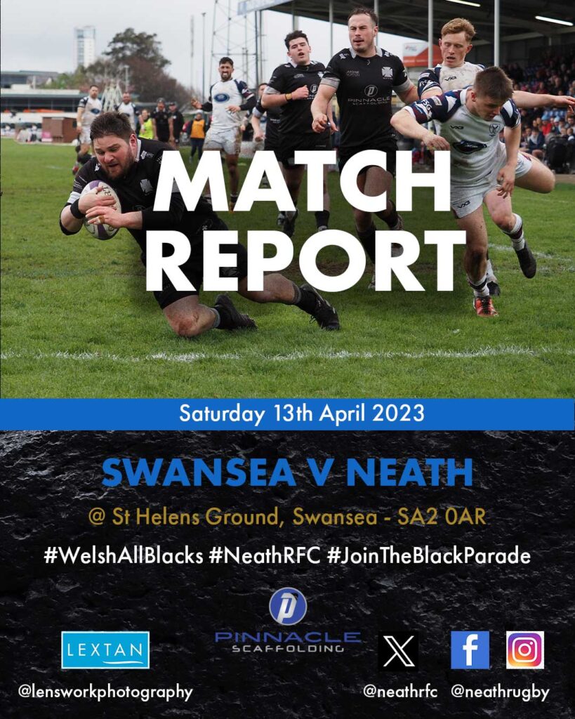 MATCH REPORT: SWANSEA 33 NEATH 25 - SATURDAY 13th April 2024 - Neath RFC